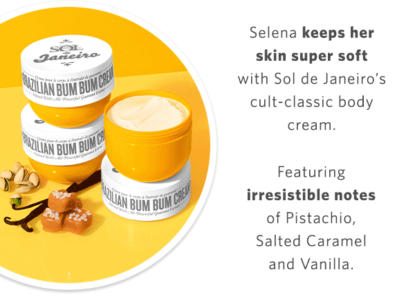 Selena Gomez Uses Our Iconic Brazilian Bum Bum Cream π Sol De Janeiro
